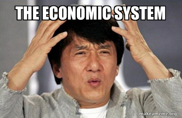 The economic system - Jackie Chan Why? Meme Generator