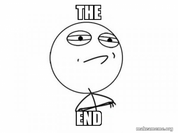 the end - Challenge Acccepted Meme Generator