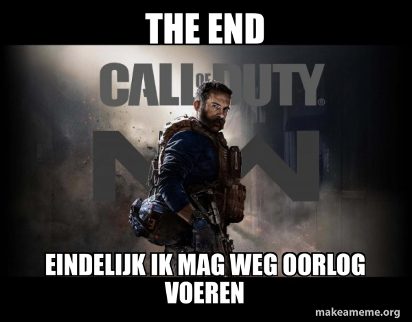 THE END eindelijk ik mag weg oorlog voeren - Call of Duty (COD ...