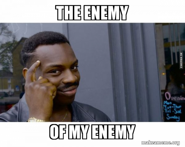 the enemy of my enemy - Roll Safe Black Guy Pointing at His Head Meme ...