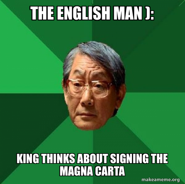 The English man ): King thinks about signing the Magna Carta - High ...