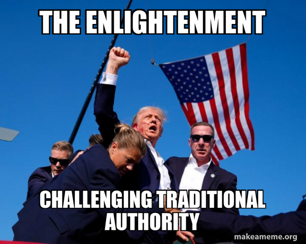 THE ENLIGHTENMENT Challenging traditional authority - Trump Fist Meme ...