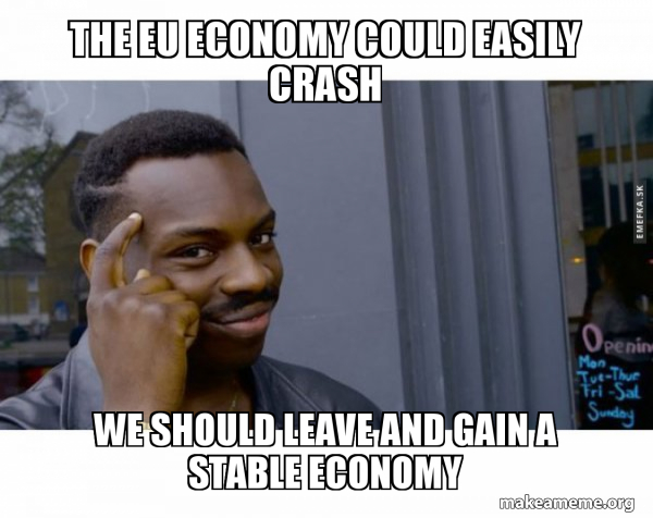 The EU economy could easily crash We should leave and gain a stable ...