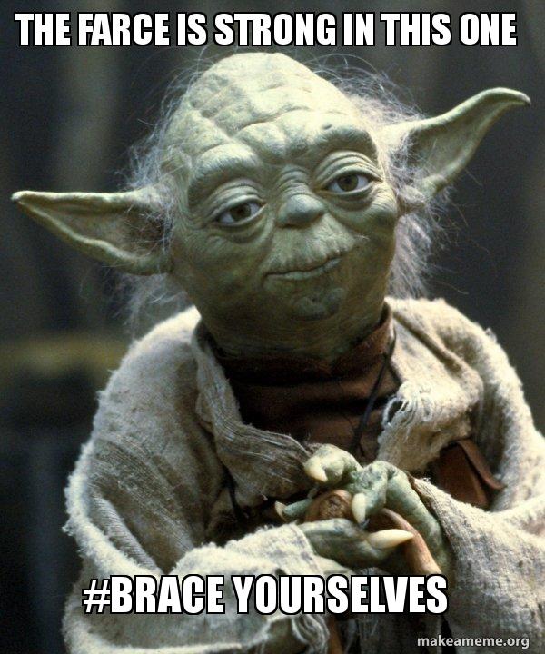 Farce Memes Use The Farce: 31 Star Wars Memes From A Galaxy Far Far