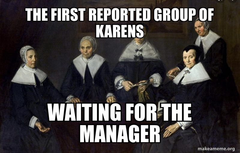 The first reported group of kArens Waiting for the manager Meme Generator
