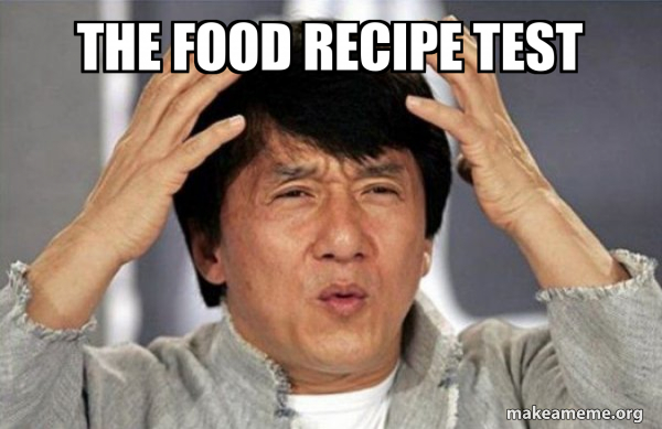 The food recipe test - Jackie Chan Why? Meme Generator