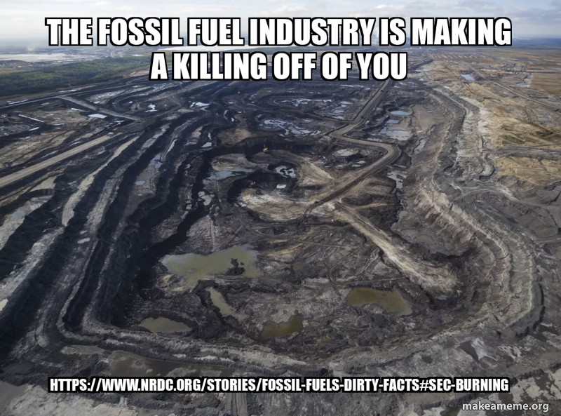 The Fossil Fuel industry is making a killing off of you https://www ...