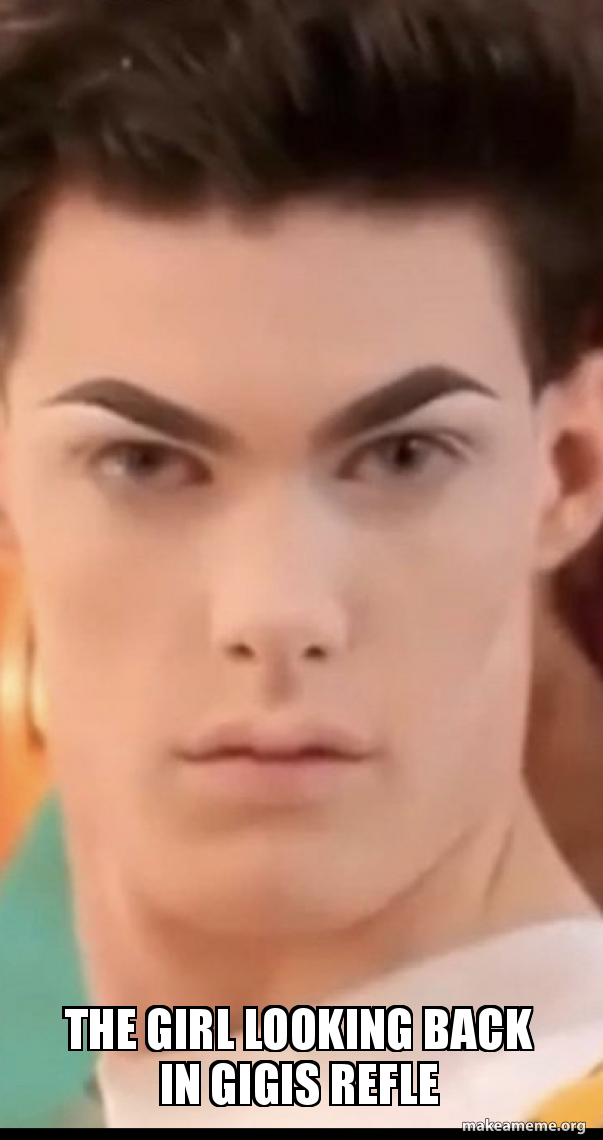 the girl looking back in gigis refle Meme Generator