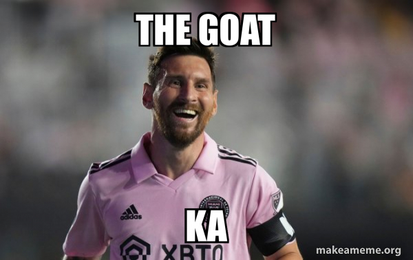 The goat Ka - Happy Messi | Make a Meme