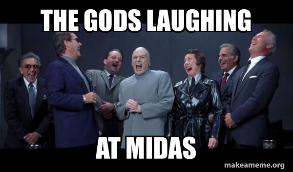 The Gods Laughing At Midas - Dr Evil and Henchmen laughing - and then ...