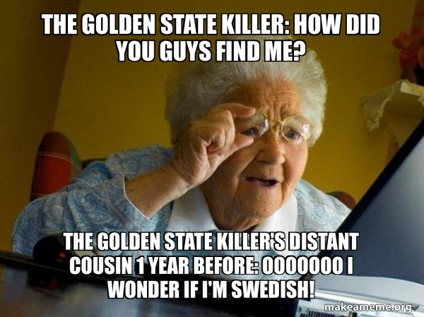The Golden State Killer: How did you guys find me? The Golden State ...