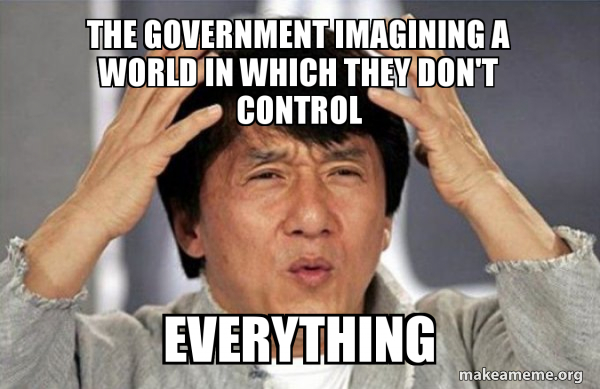 Government Control Memes