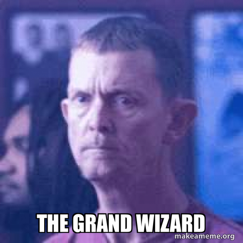 The grand wizard Meme Generator