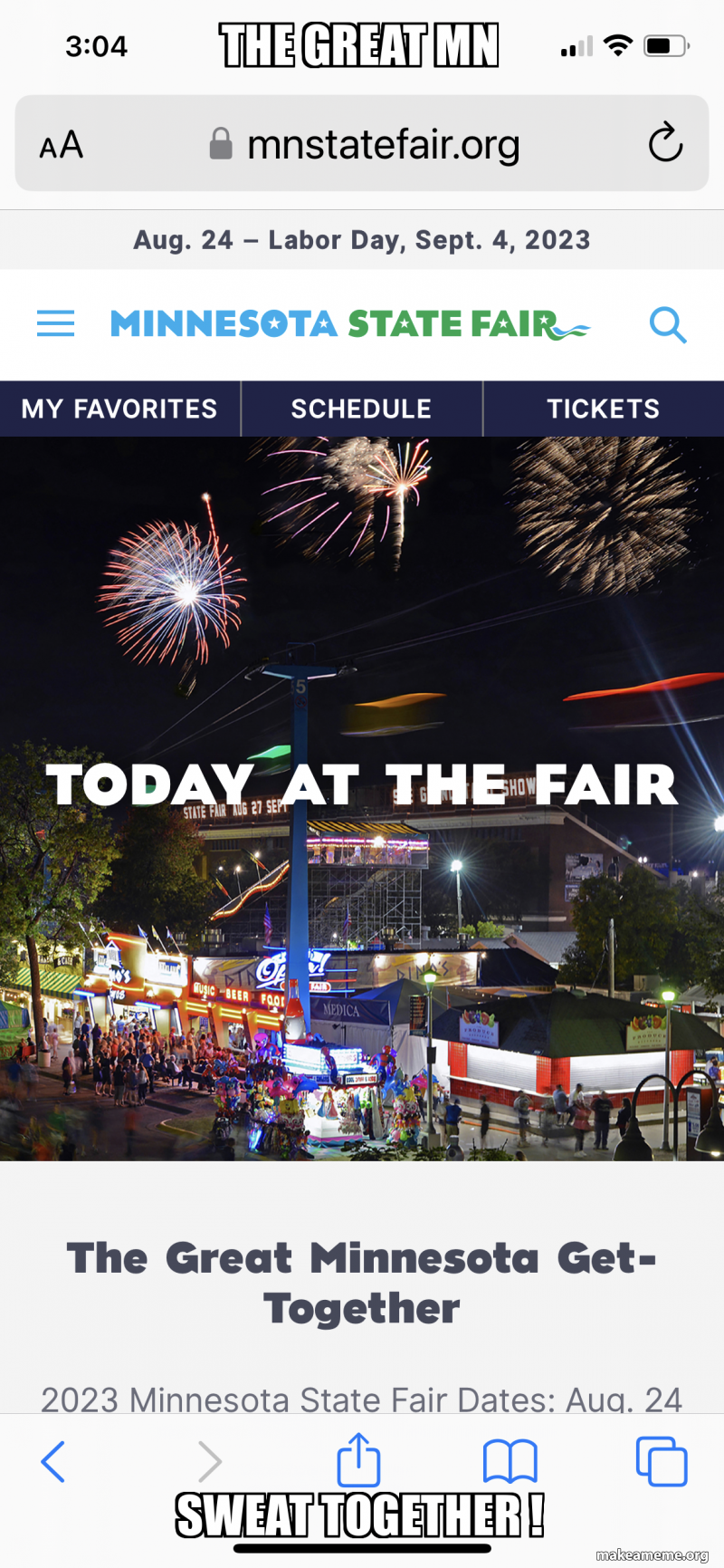The great Mn Sweat together ! - State Fair Meme Generator