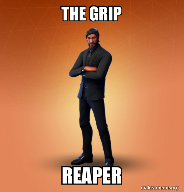 The Grip Reaper - Fortnite The Reaper Meme Generator