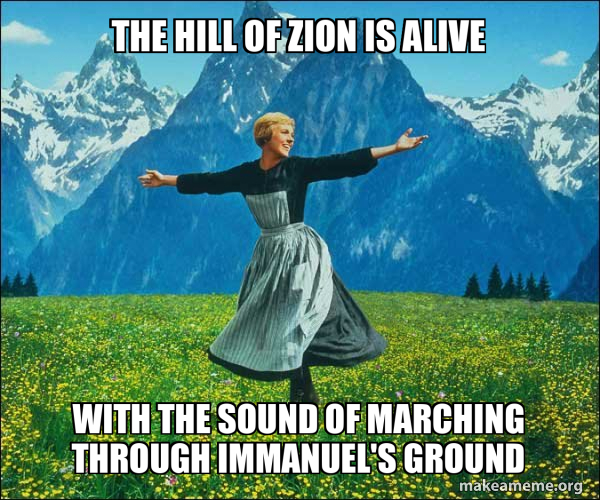 the hill of zion is alive with the sound of marching through immanuel's ...