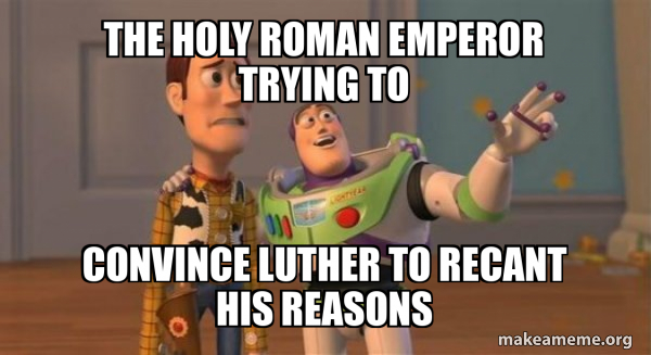 The Holy Roman Emperor trying to convince Luther to recant his reasons ...
