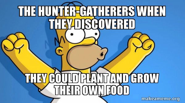 Hunter Gatherers Memes Me Hunter Gatherer!" Photographic Print For