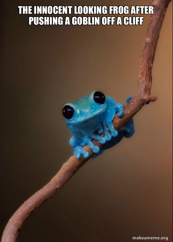 The innocent looking frog after pushing a goblin off a cliff - Small ...