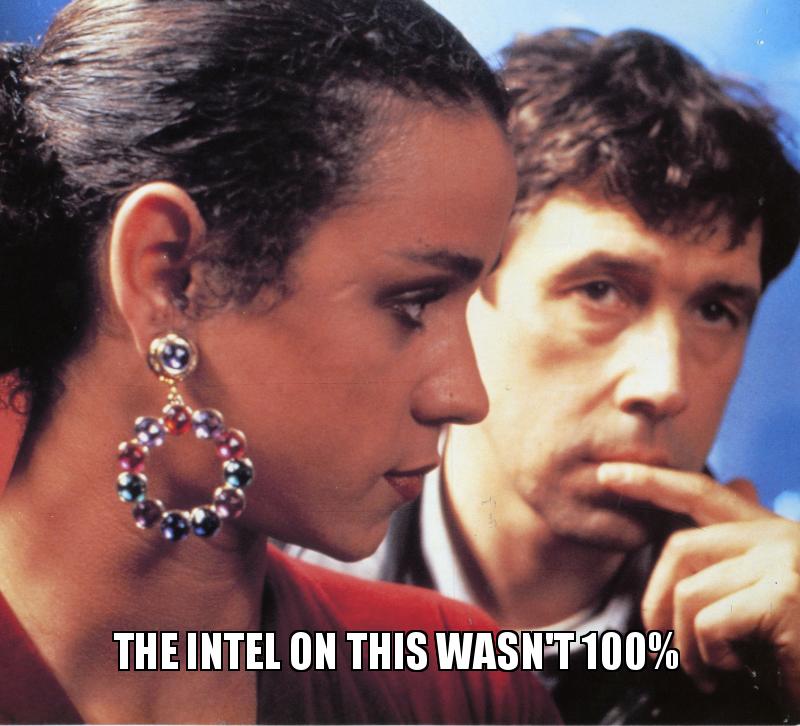 the intel on this wasn't 100% Meme Generator