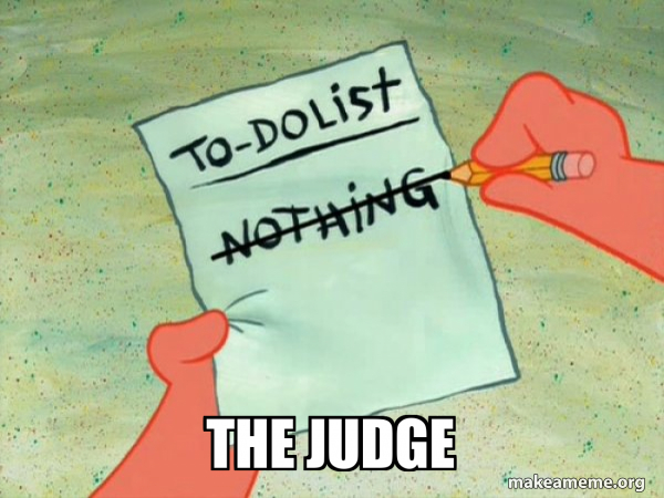The Judge - TO-DO List Meme Generator