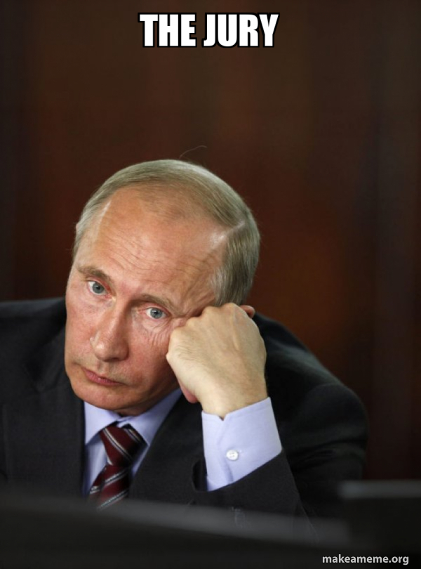 The Jury - Contemplative Putin Meme Generator