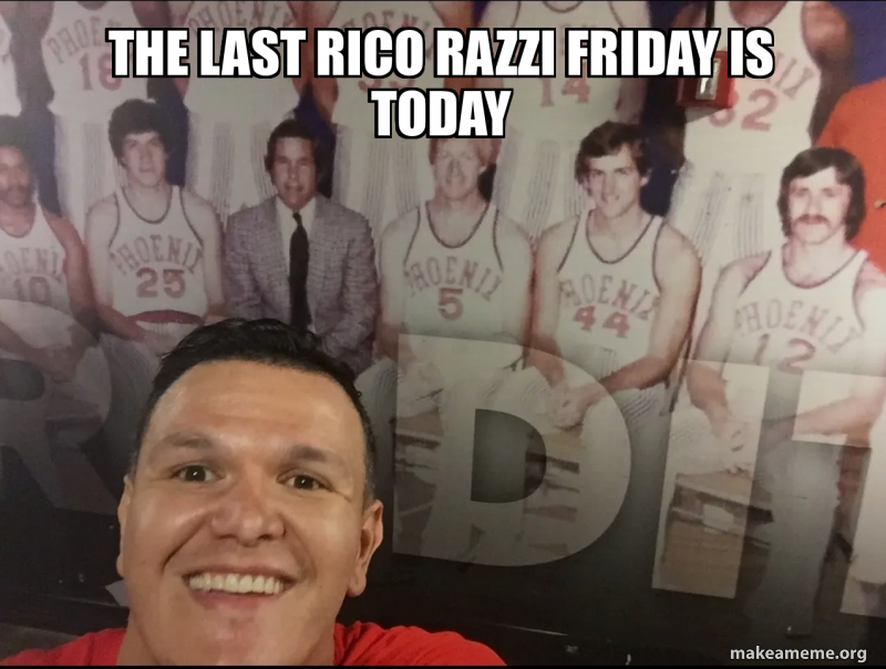 The last Rico razzi Friday is today Meme Generator