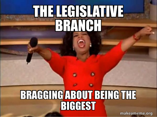 The Legislative Branch bragging about being the biggest - Oprah Winfrey ...