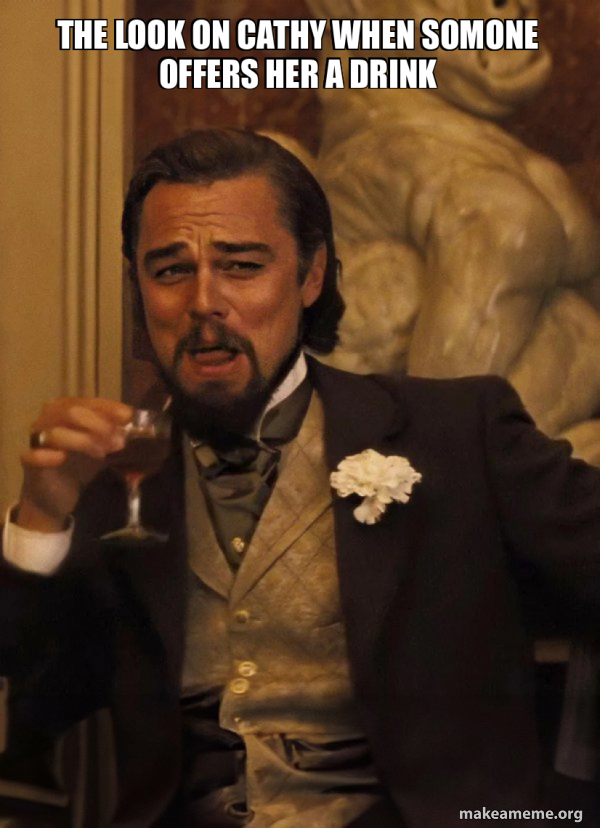 the look on cathy when somone offers her a drink - Leonardo DiCaprio ...