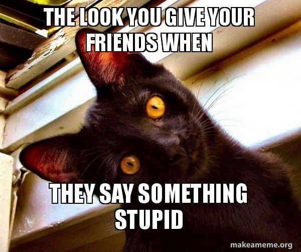 Overly Attached Friend Meme