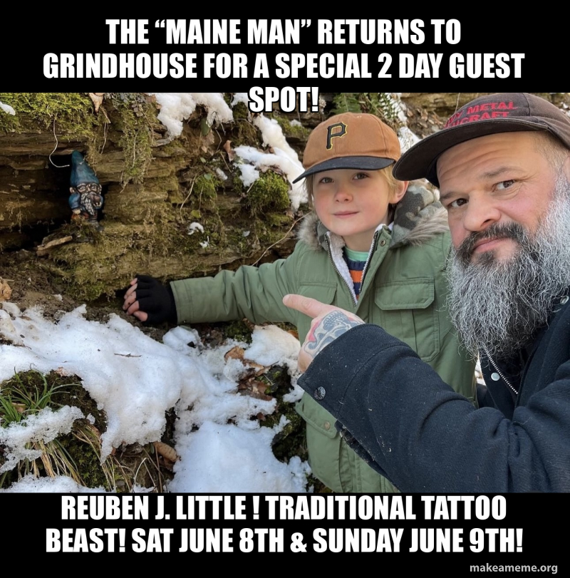 the “maine man” returns to Grindhouse for a special 2 day guest spot ...