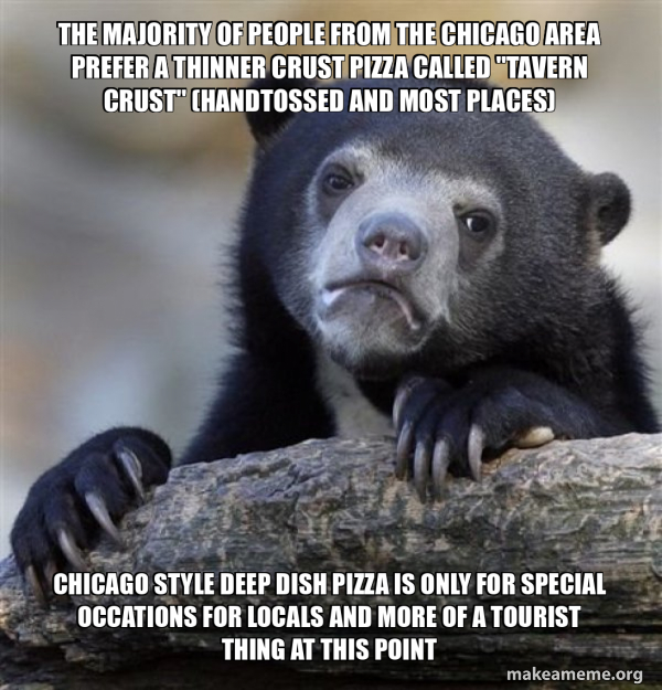 The majority of people from the Chicago area prefer a thinner crust ...