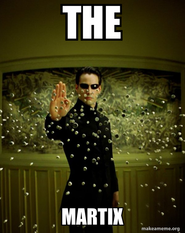 The MaRTix - Neo Stopping Bullets Meme Generator