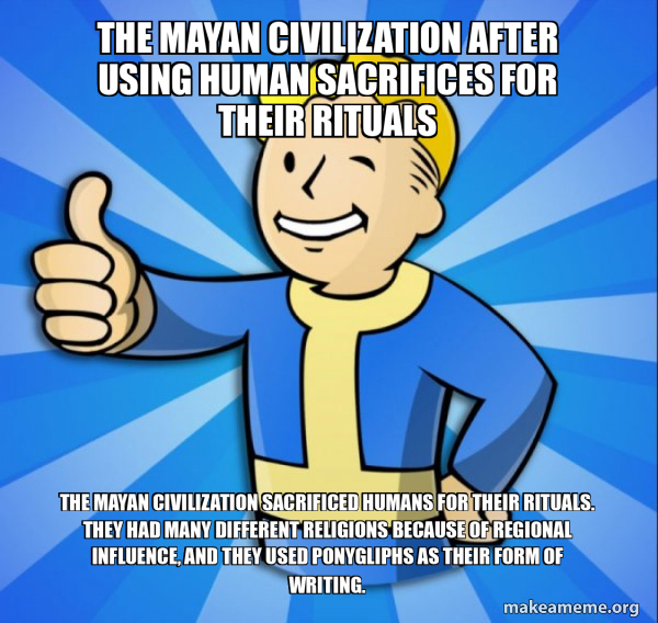 The Mayan Civilization after using human sacrifices for their rituals ...