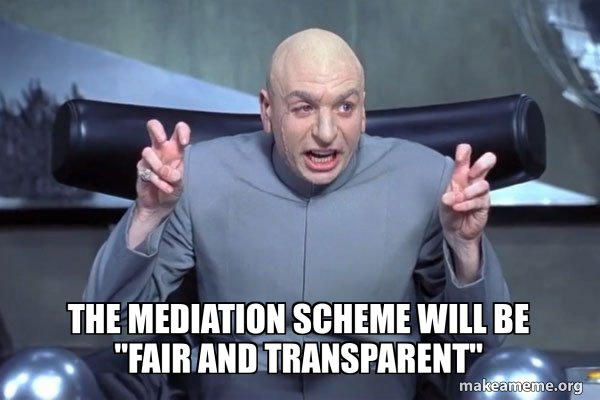 The Mediation Scheme will be "fair and transparent" - Dr Evil Austin ...