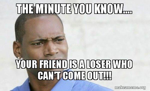 Loser Friends Memes