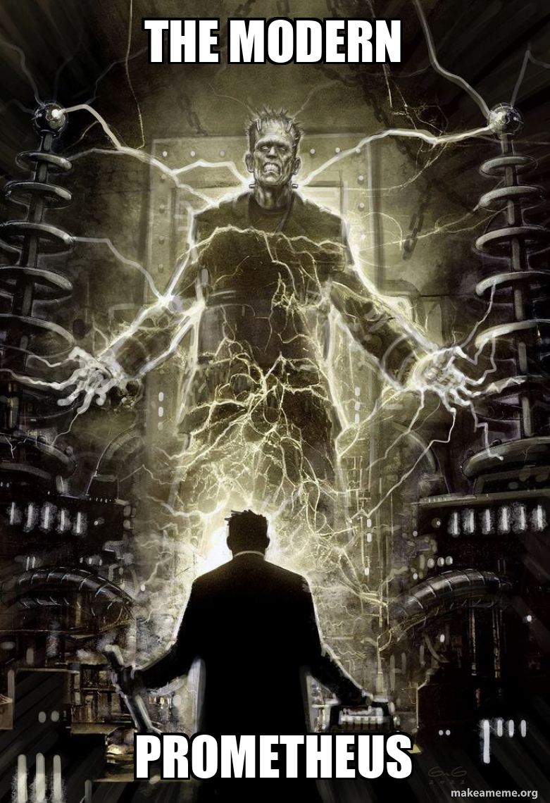 the modern prometheus Meme Generator