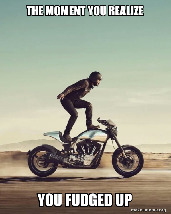 The moment you realize You fudged up - Keanu Reeves Stunt Bike Meme ...