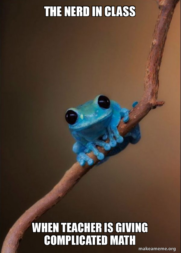 The nerd in class When teacher is giving complicated math - Small Fact ...