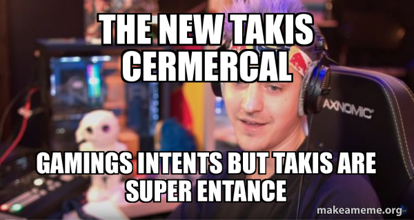 the new takis cermercal gamings intents but takis are super entance ...