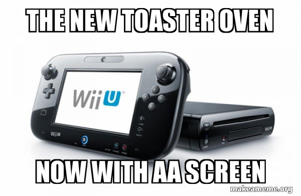 the new toaster oven now with aa screen - Wii U Meme Generator