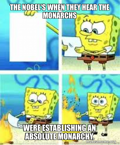 The nobel's when they hear the Monarchs WERE ESTABLISHING AN ABSOLUTE ...