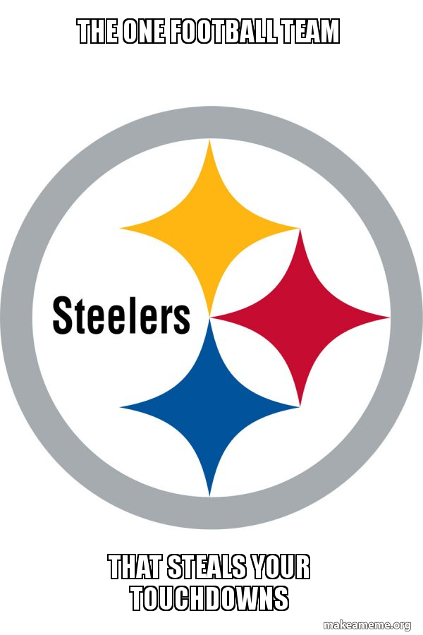 the one football team that STEALS your touchdowns - Pittsburgh Steelers ...