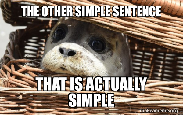 The other simple sentence That is actually simple - Impending Doom Seal ...