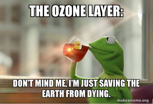 Ozone Layer Memes
