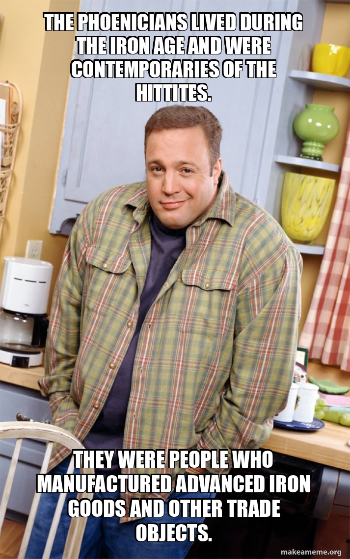 The Phoenicians lived during the Iron Age and were contemporaries of ...