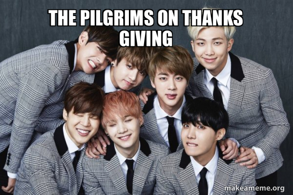 The Pilgrims On Thanks Giving - K-Pop Band BTS (Bangtan Boys) Meme ...