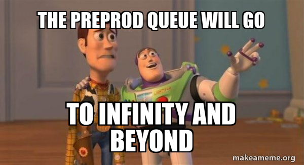the preprod queue will go to infinity and beyond - Buzz and Woody (Toy ...