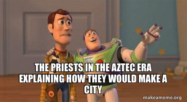 The priests in the aztec era explaining how they would make a city ...