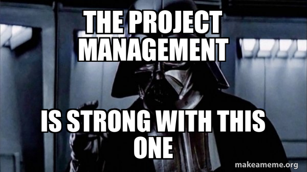 The Project Management is strong with this one - Darth Vader - Choke ...
